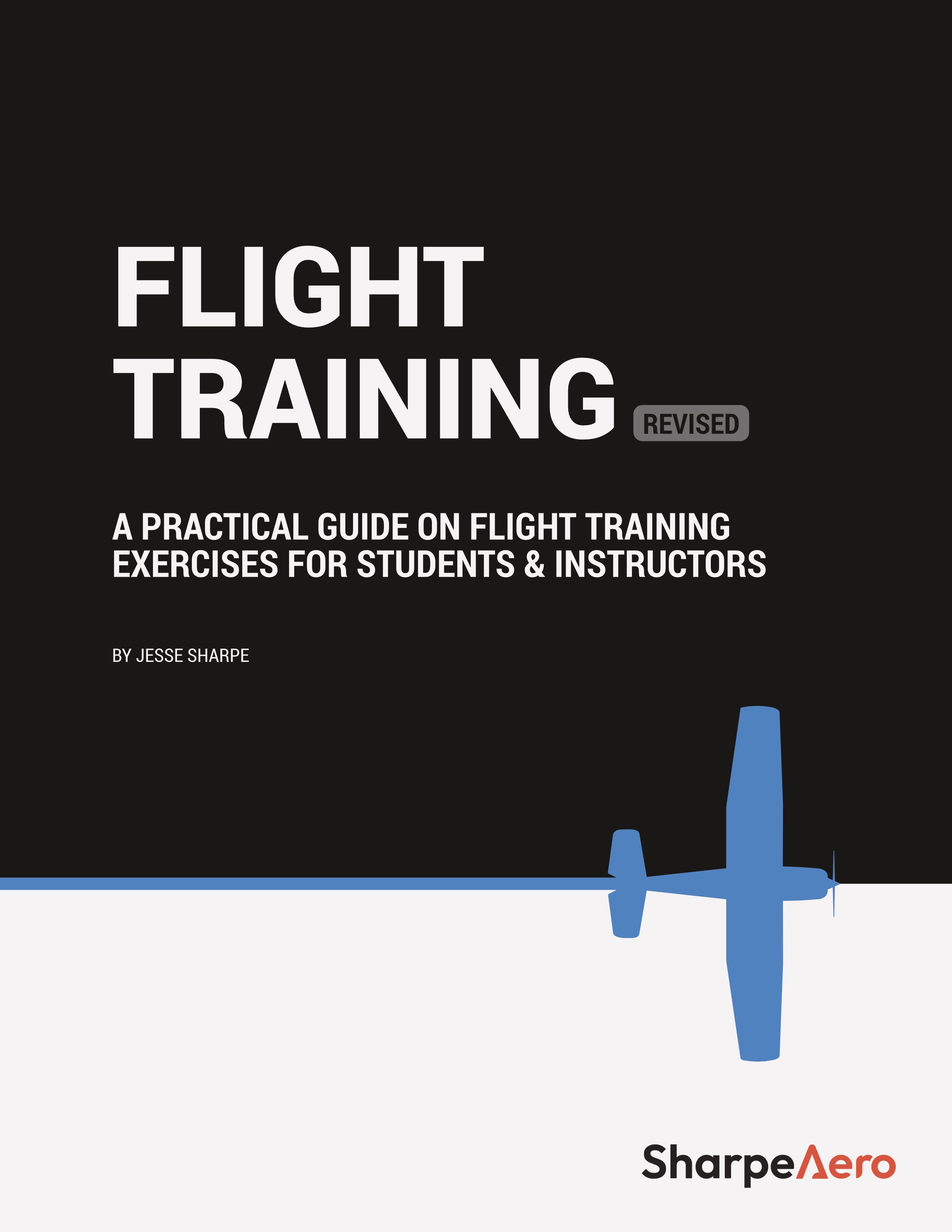 Flight Training (Revised) - A Practical Guide For Students and Instruc ...