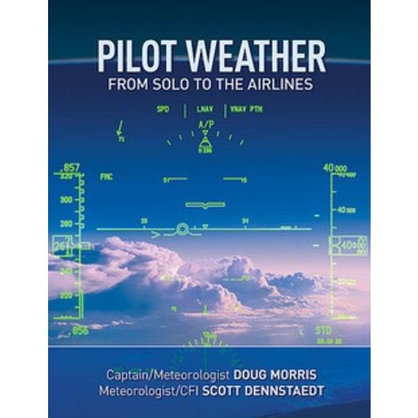 Pilot Weather- From Solo to the Airlines – Hammond Aviation Ltd.